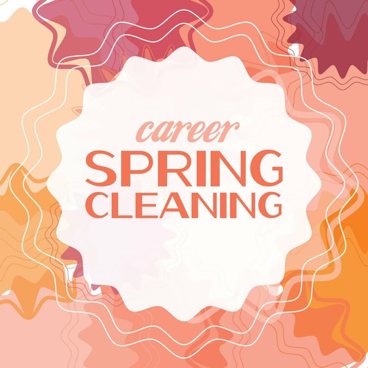 Spring Cleaning—For Your Career! | The Muse | The Muse